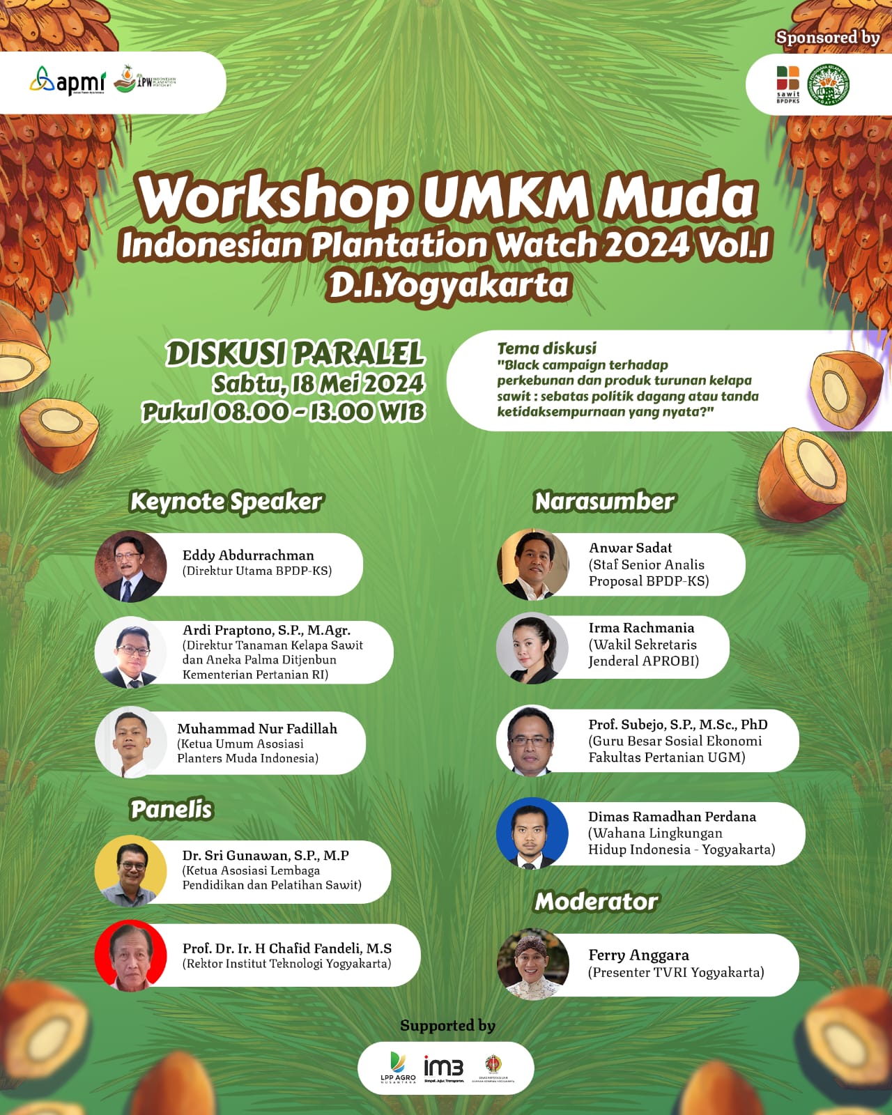 Workshop UMKM Muda : Indonesian Plantation Watch 2025, Vol #1 ...